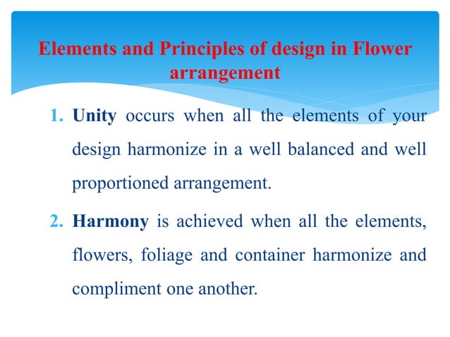 Elements and principles of design in flower arrangement | PPTX ...