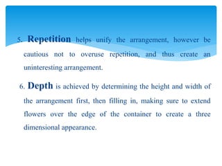 Elements and principles of design in flower arrangement | PPTX