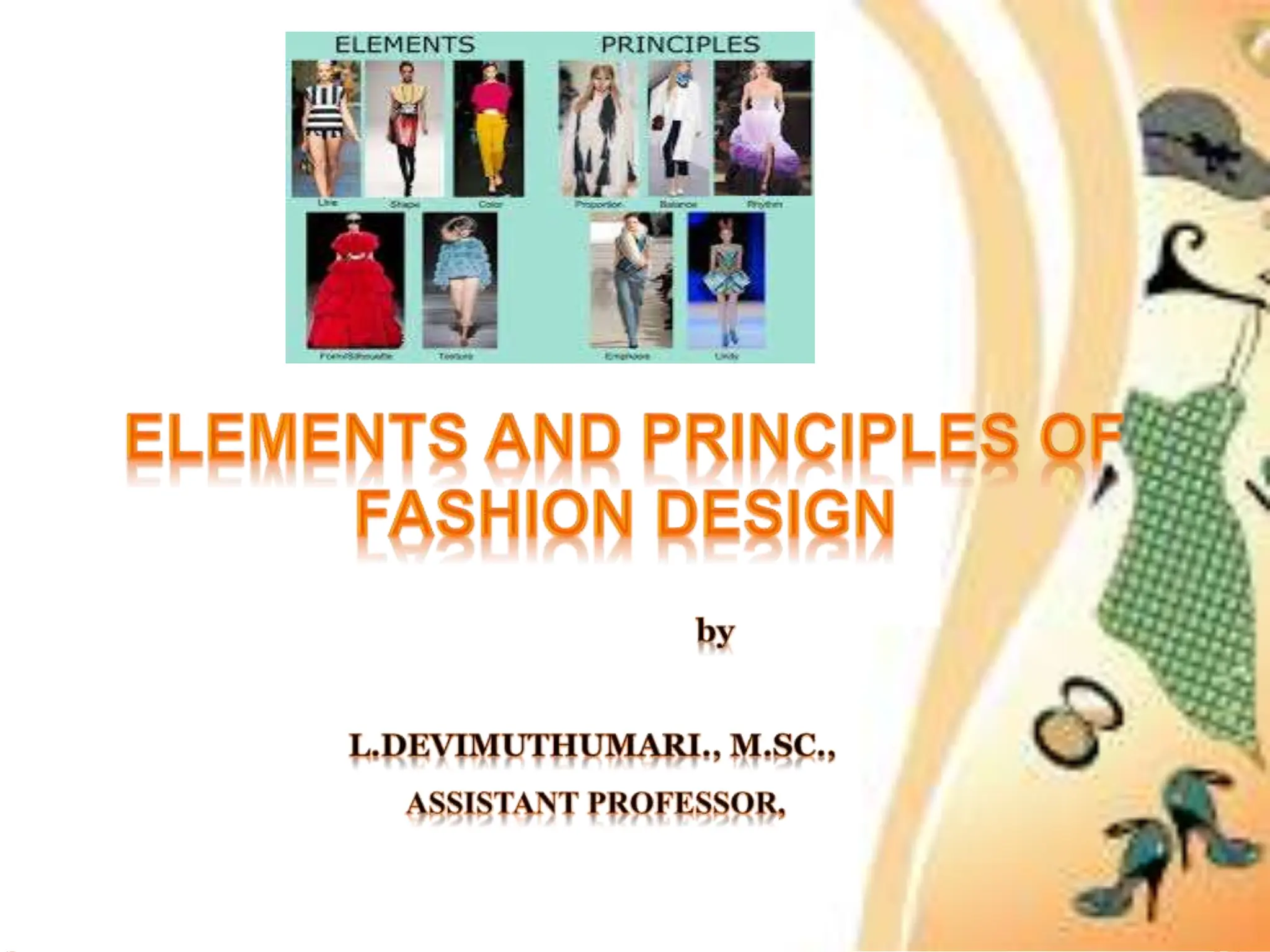 Fashion Designing - Elements and Principles of Design | PPTX