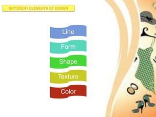 Fashion Designing - Elements and Principles of Design | PPTX