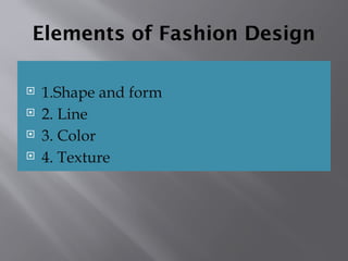 Elements Principles of fashion design.pptx