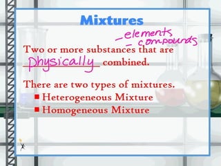 Elements, compounds, and mixtures | PPT