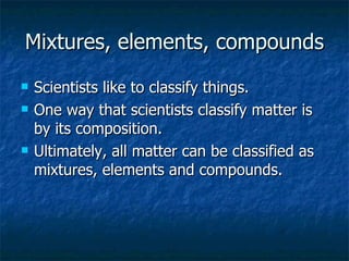 Elements, Compounds and Mixtures | PPT