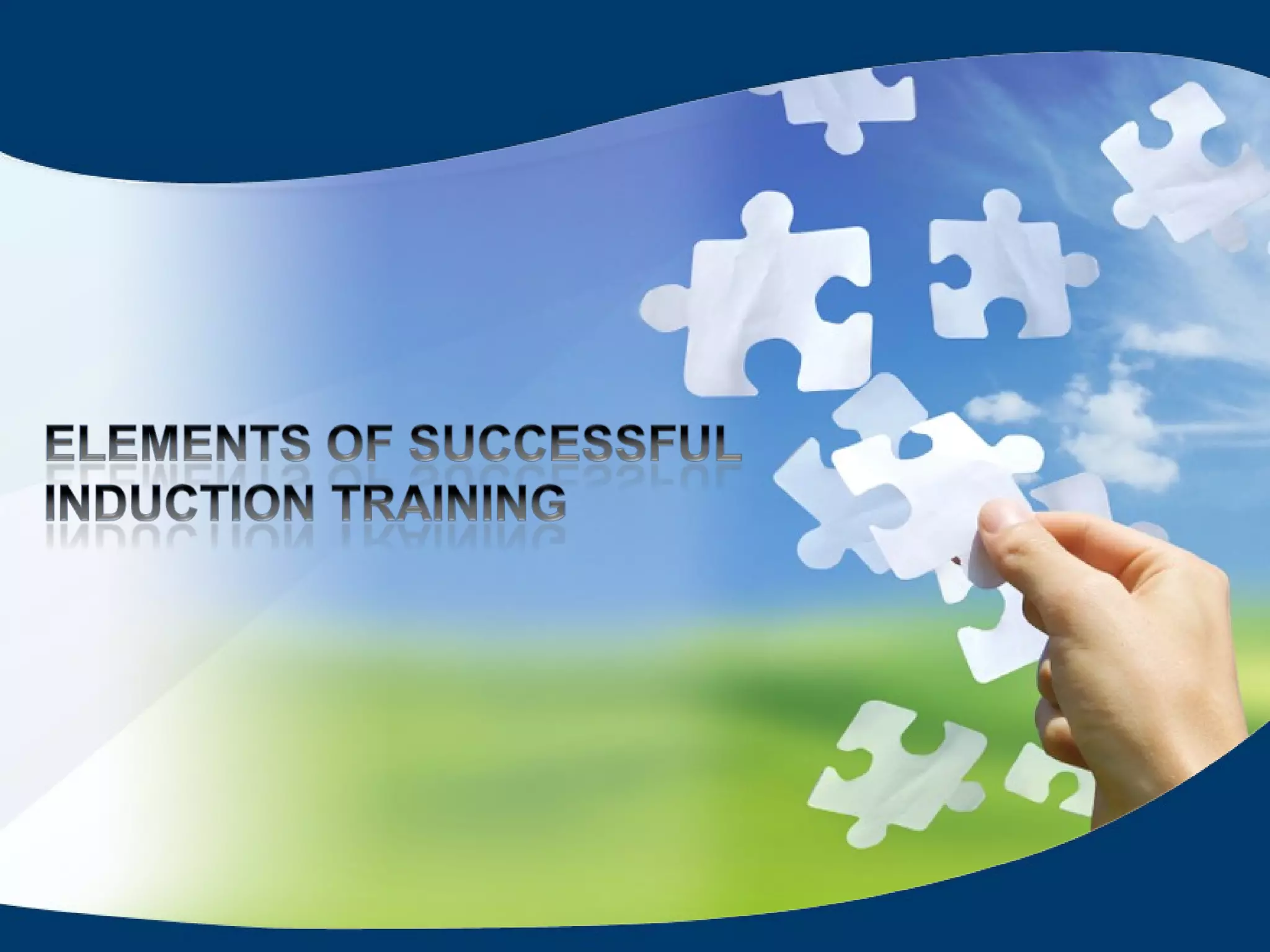 Presentation On Elements of Successful Induction Training | PPT