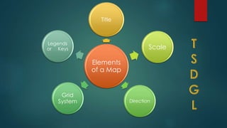 Elements of a map for 5th_djdhir | PPSX | Geography | Science