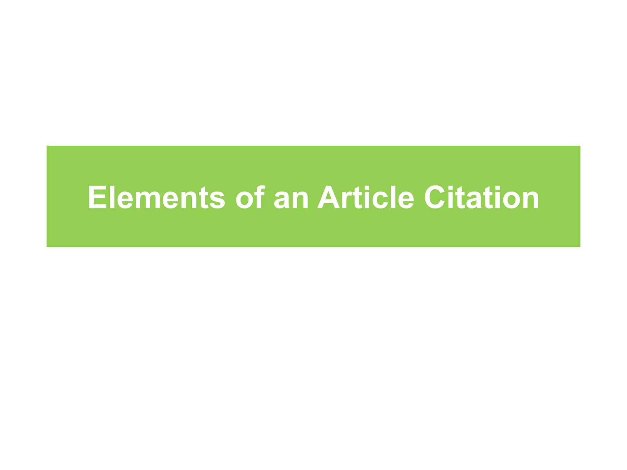 Elements of an article citation | PPTX