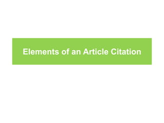 Elements of an article citation | PPTX