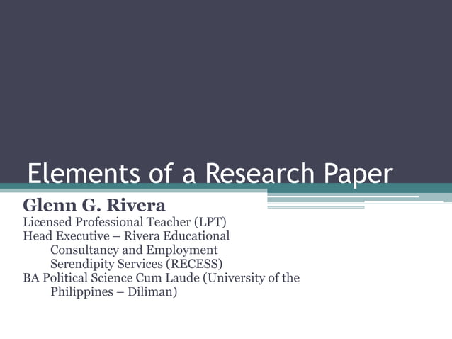 Elements of a Research Paper by Glenn Rivera | PPT