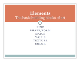 Elements of Art | PPT