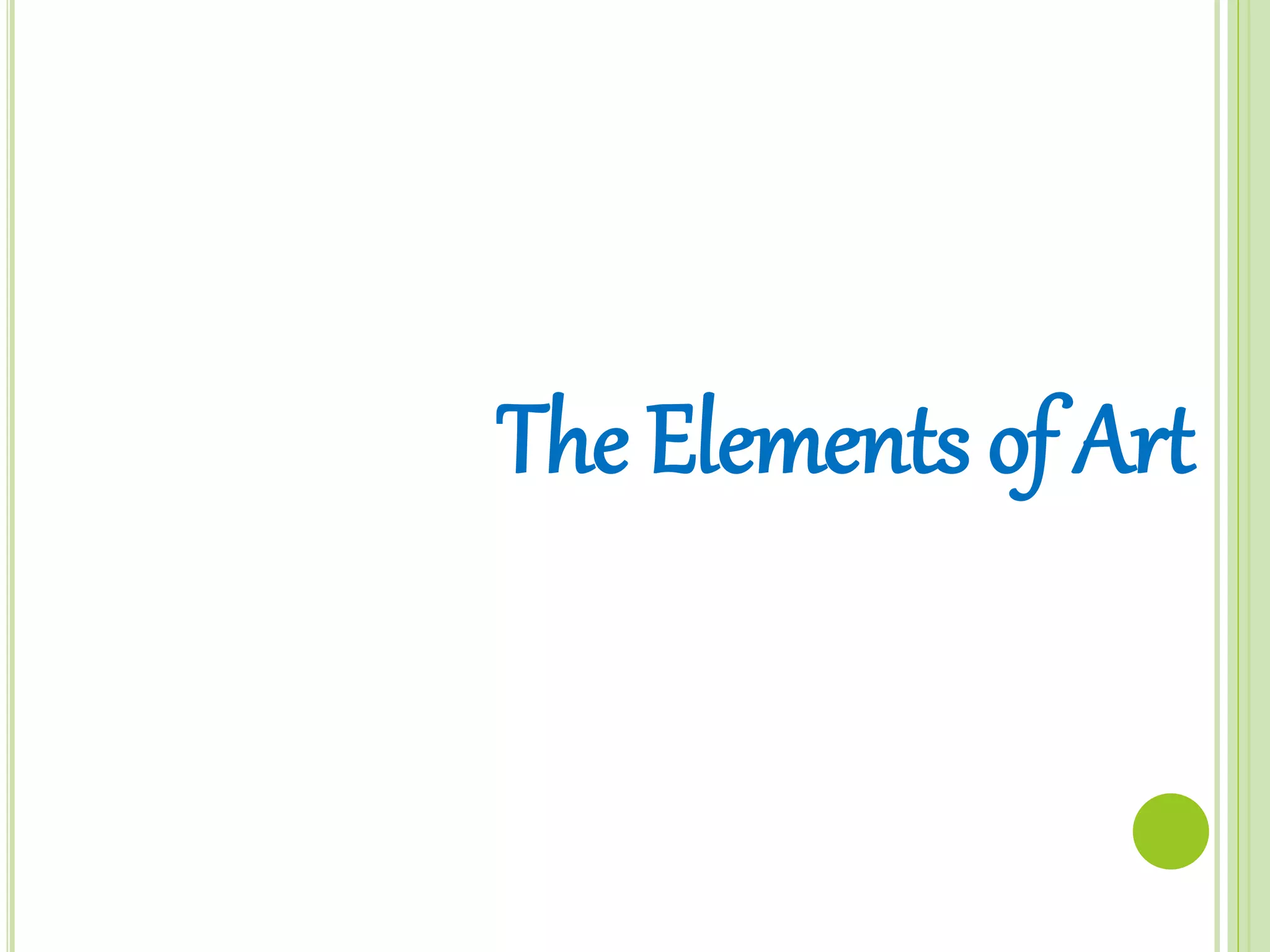 Elements of Art.pptx | Painting | Arts and Crafts