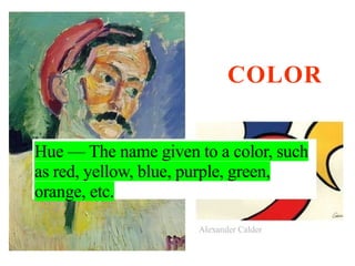 ELEMENTS OF ART - LESSON 2 The seven elements of art are line, shape ...