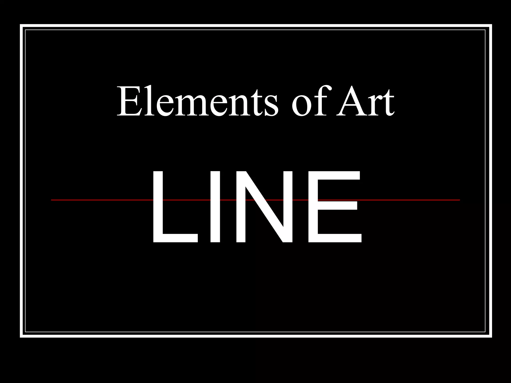 Elements of Art: LINE | PPT | Drawing and Sketching | Arts and Crafts