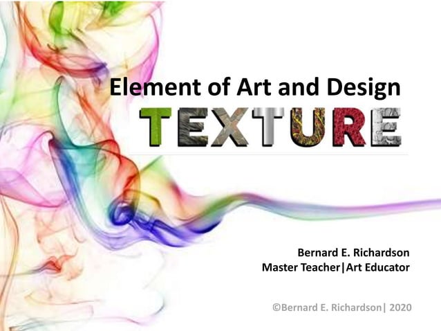 Element of art - texture | PPTX | Painting | Arts and Crafts