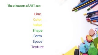 Elements of arts | PPTX