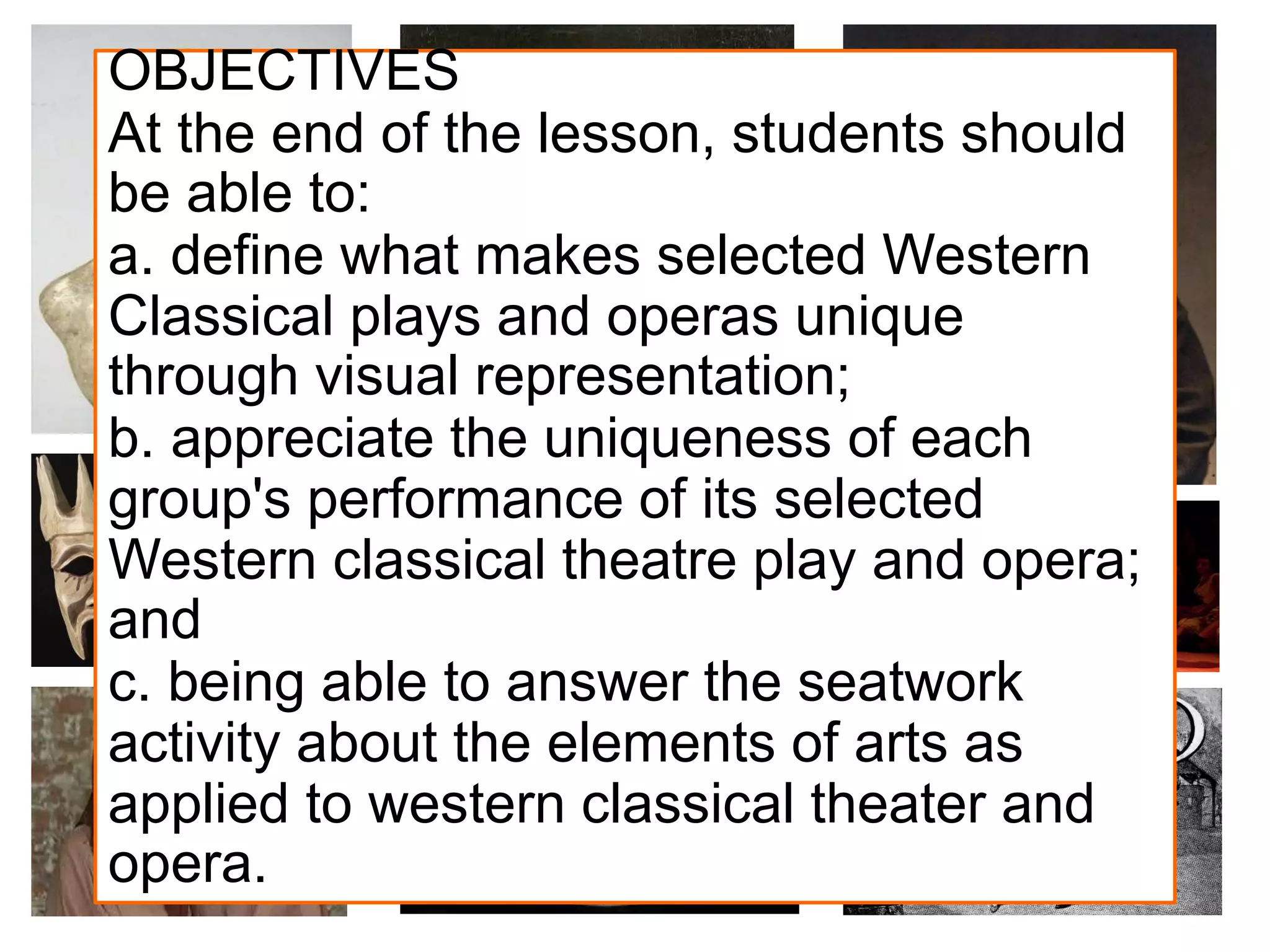 Elements of Arts as Applied to Western Classical Theatre and Opera.pptx