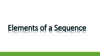 Elements of a sequence | PPTX