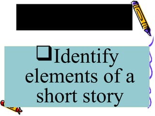 Elements of a short story | PPT