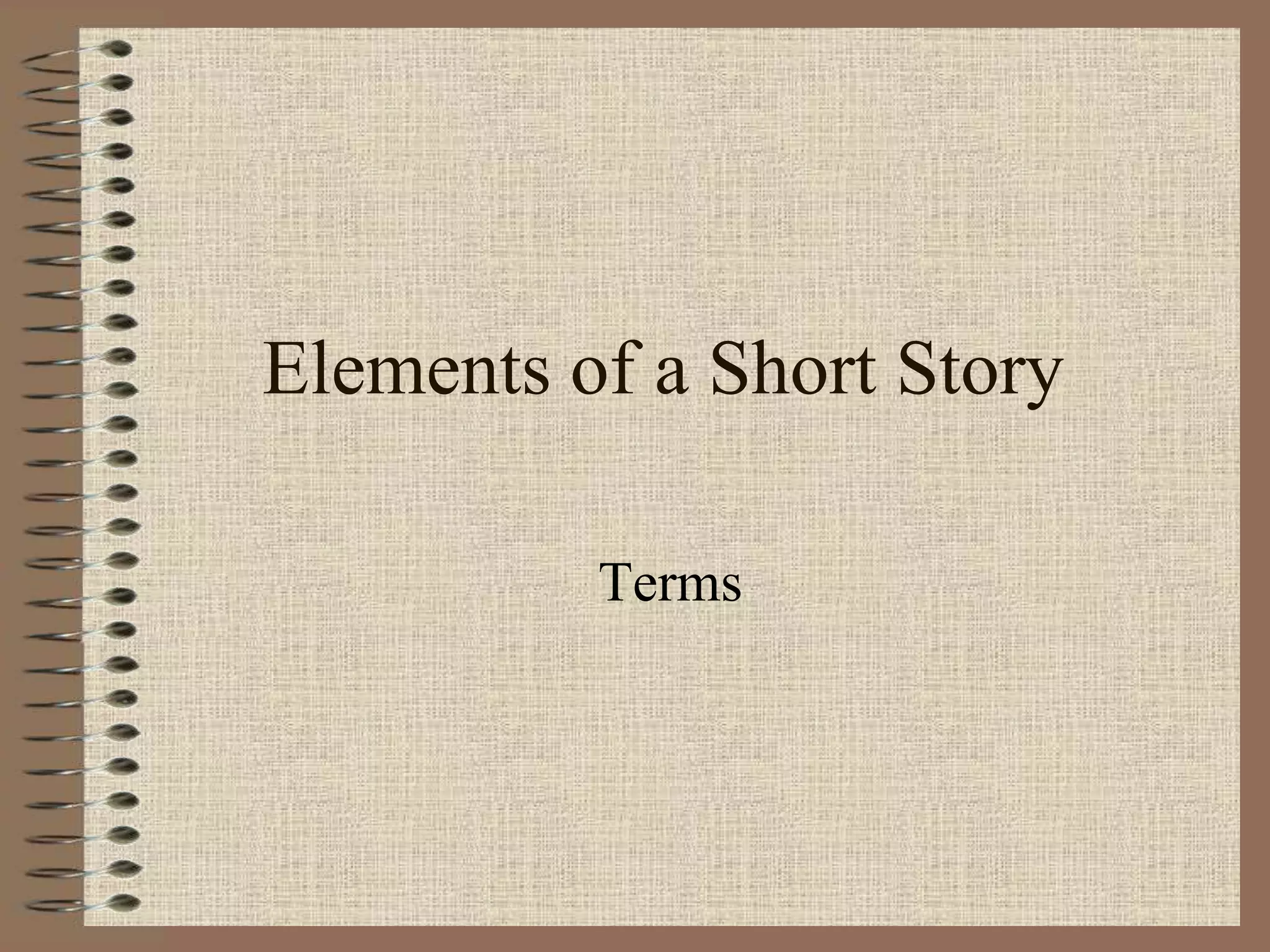 Elements of a short story 12 | PPTX