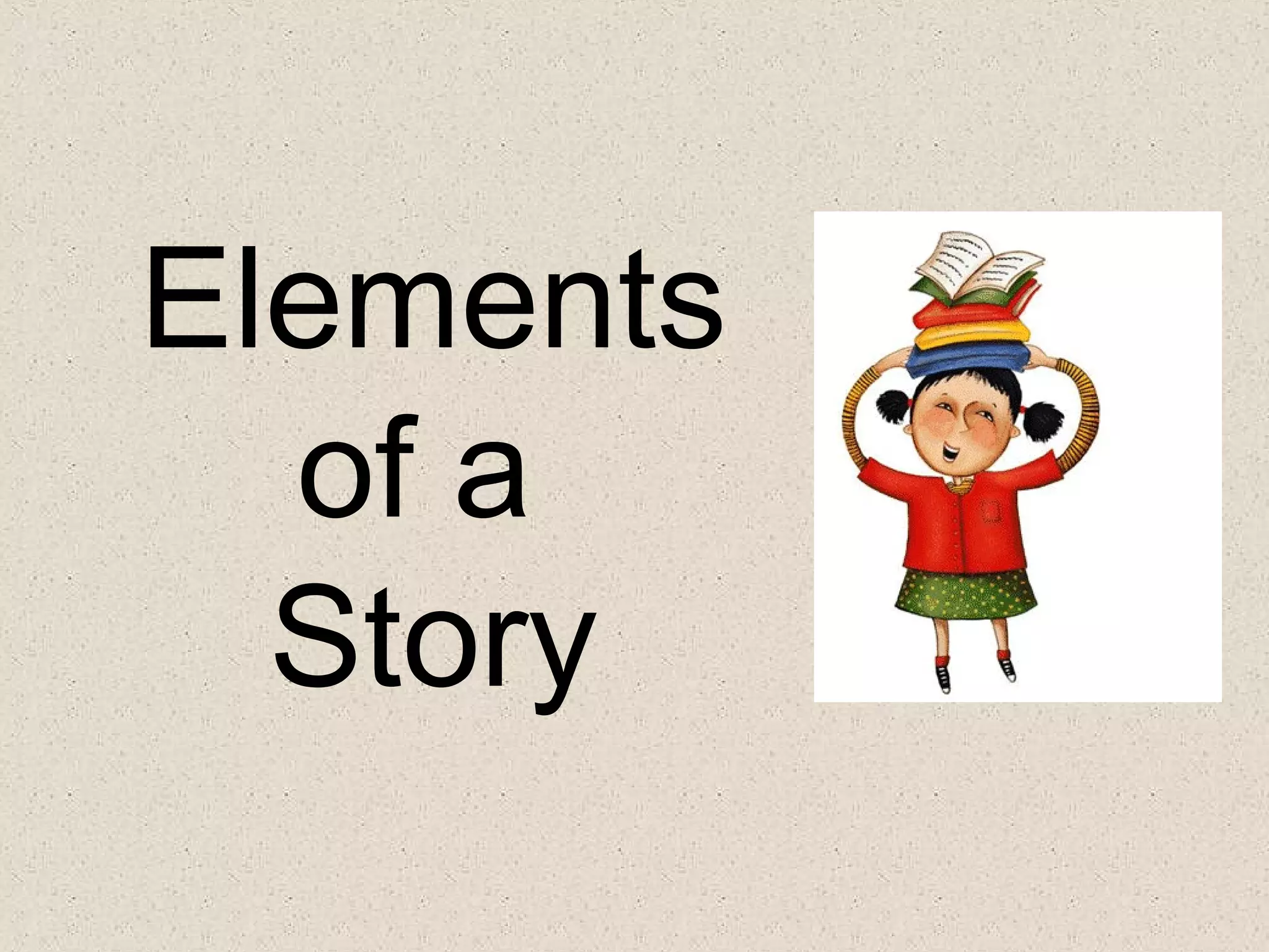 Elements of a Story PPT | PPT
