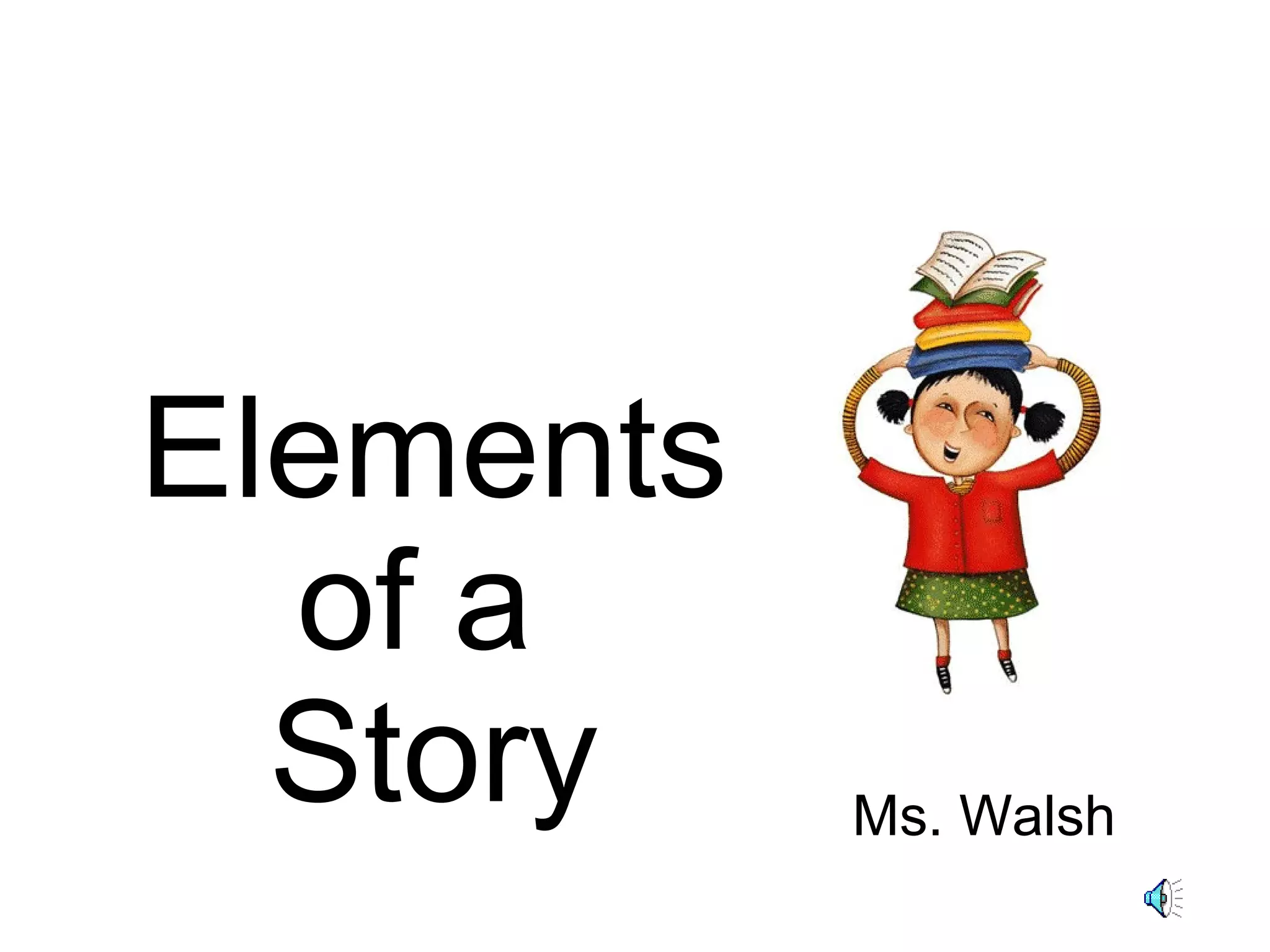 Elements of a story powerpoint | PPT