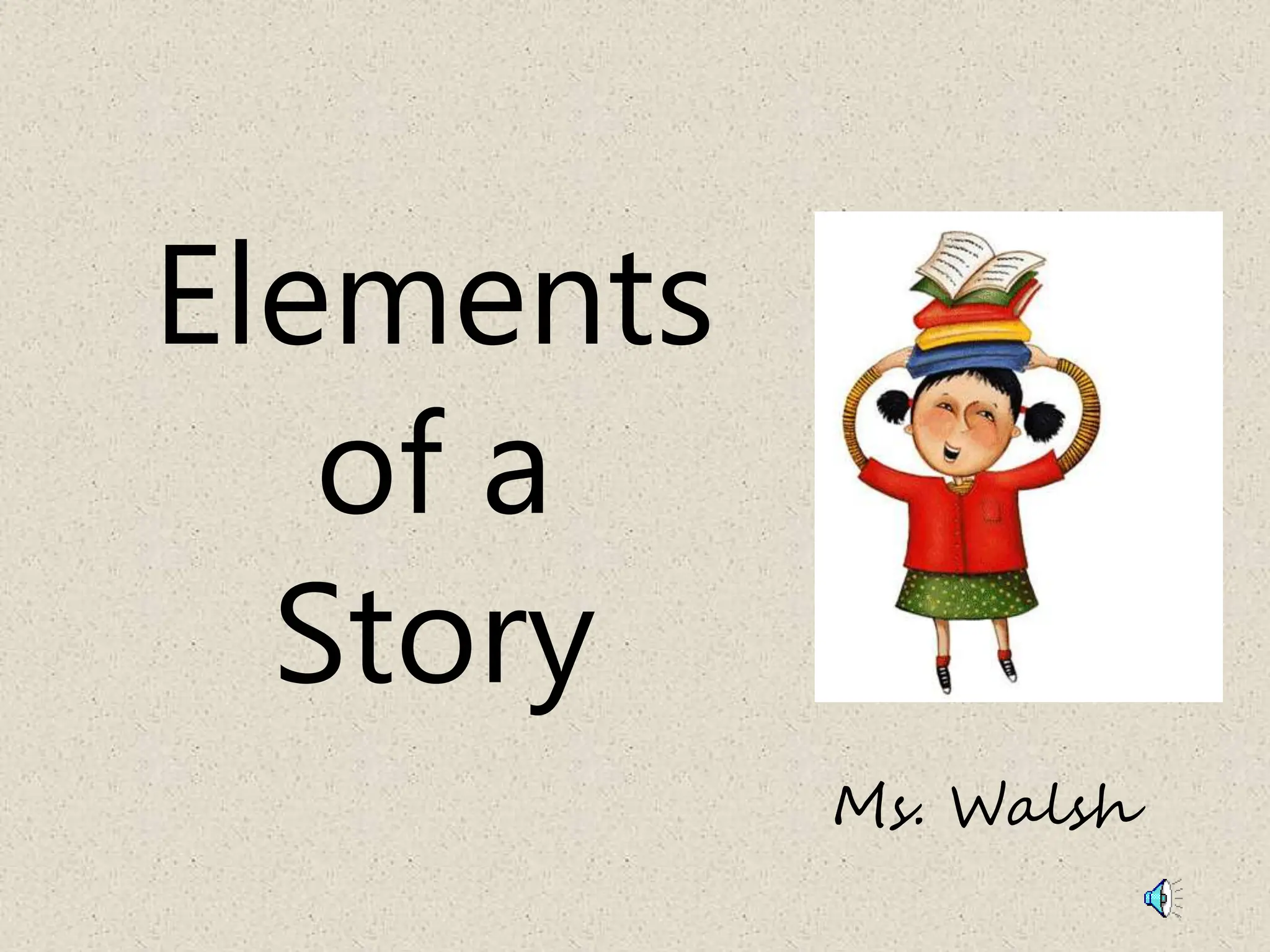 Elements of a Story Powerpoint presentation | PPT