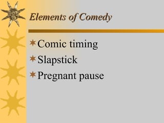 Elements of comedy | PPT