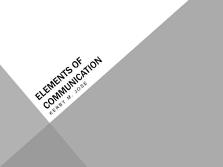 Elements of communication | PPTX