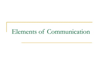 Oral Communication-elements_of_communication.ppt
