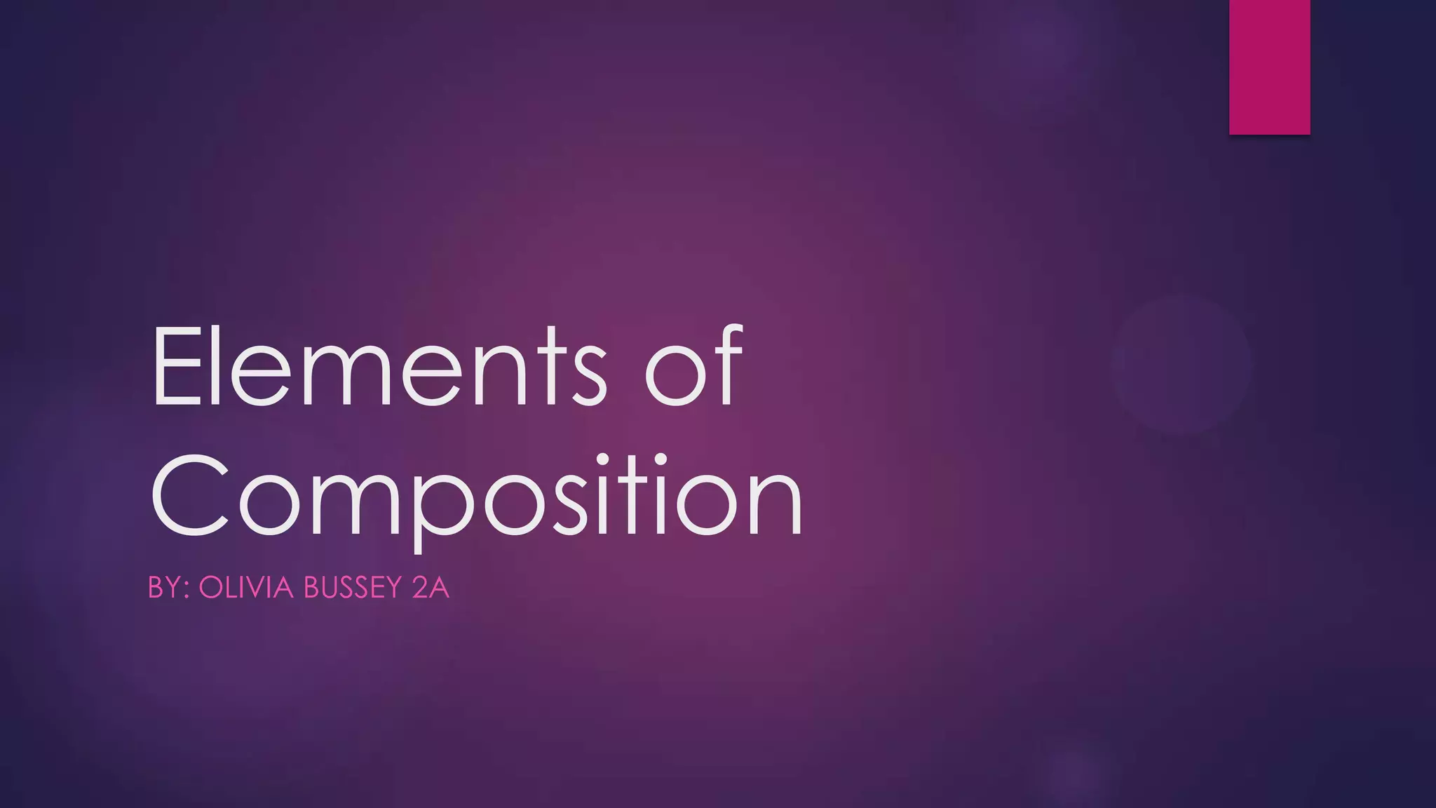 Elements of composition 2 | PPTX