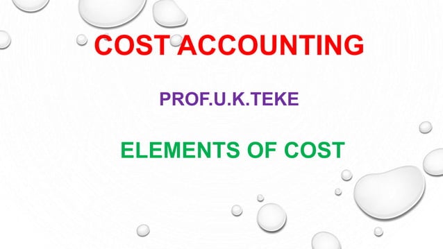 Elements of cost | PPTX