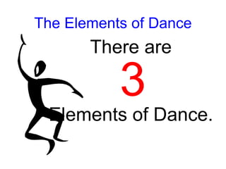 Elements of dance | PPTX