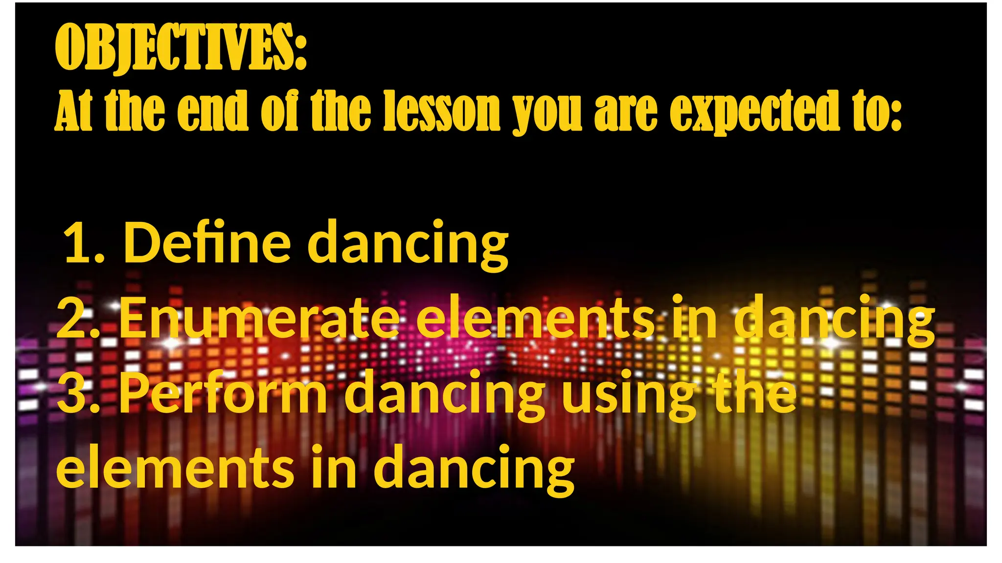 elements of dance grade 12 senior high school | PPTX