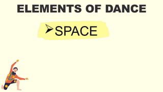 Elements of Dance.bpowerpoint presentation | PPTX | Dance | Fine Art