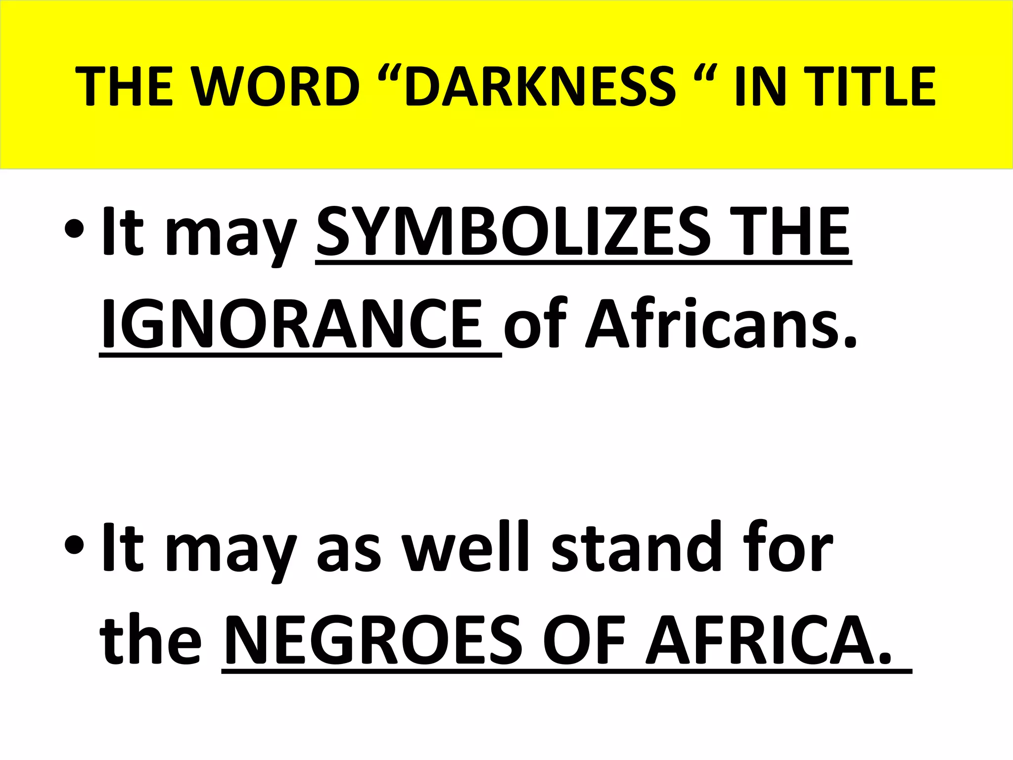 Elements of Darkness and Light in the Heart of Darkness with Special ...