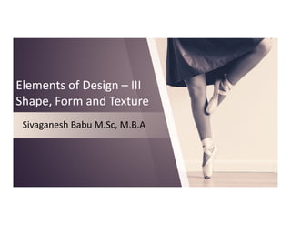 Elements of design shape form texture | PDF