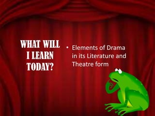 Elements of drama | PPTX
