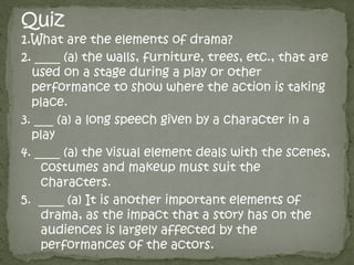 ELEMENTS OF DRAMA powerpoint presentation.pptx