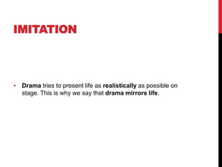 Elements of drama: imitation & dialogue | PPTX