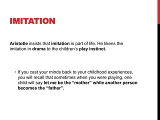 Elements of drama: imitation & dialogue | PPTX