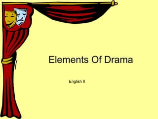 Elements Of Drama for high school students, with examples | PPT