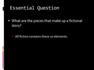 Elements of fiction | KEY