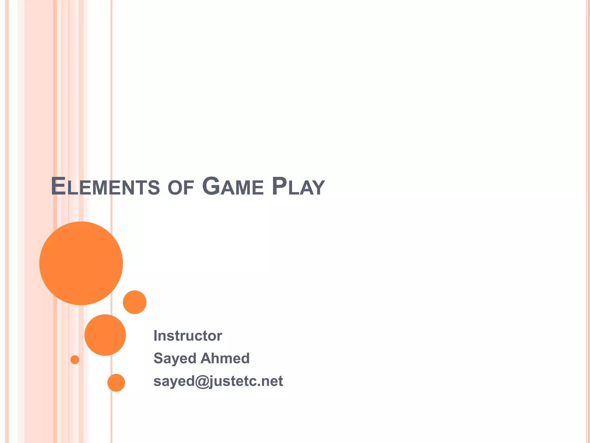 Elements of game play | PPTX