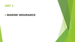 ELEMENTS OF INSURANCE UNIT 3.pptx