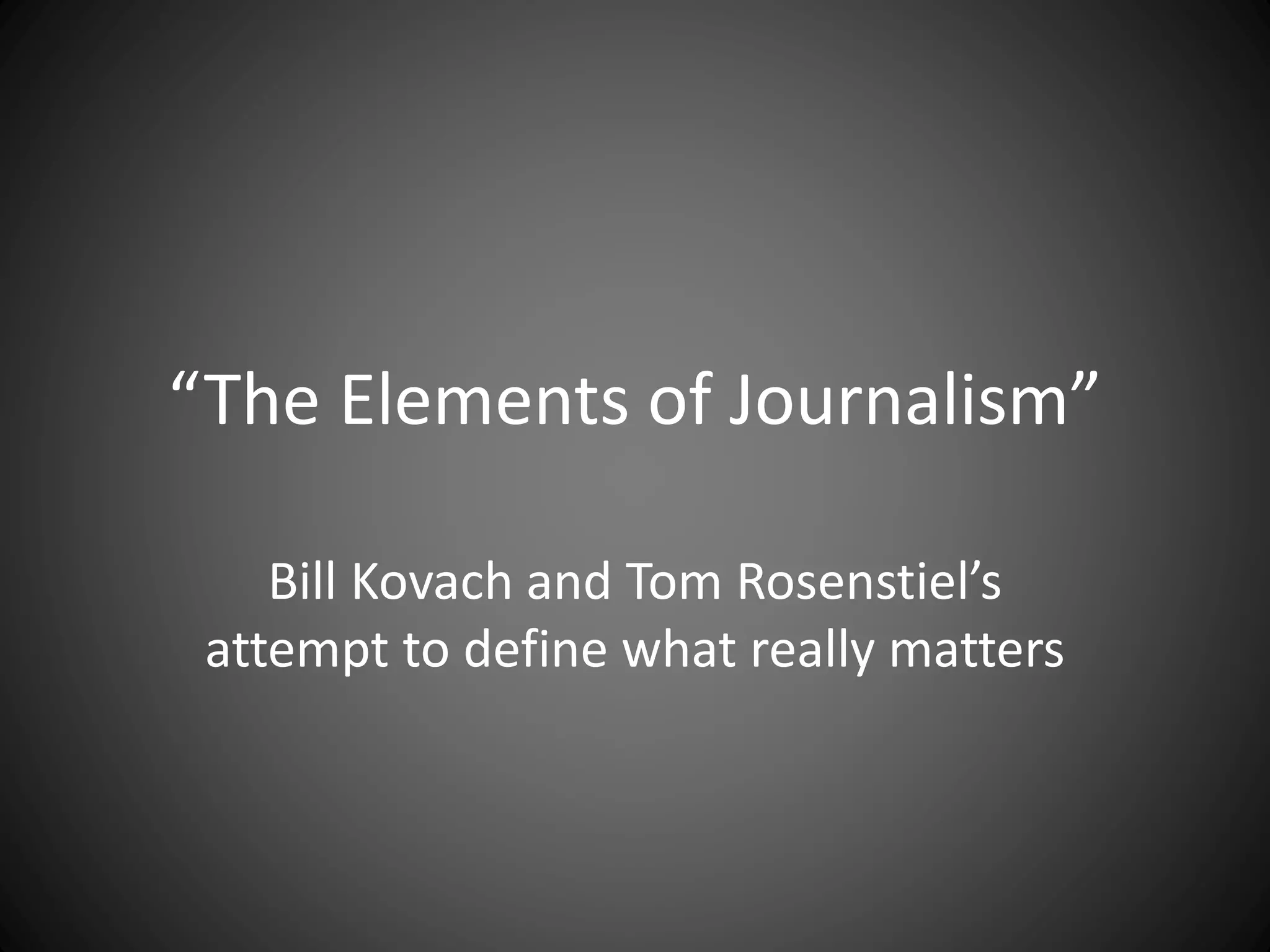 Thinking about "The Elements of Journalism" | PPTX