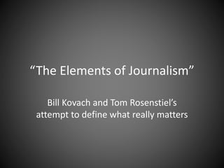 Thinking about "The Elements of Journalism" | PPTX