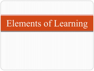 Elements of Learning | PPTX
