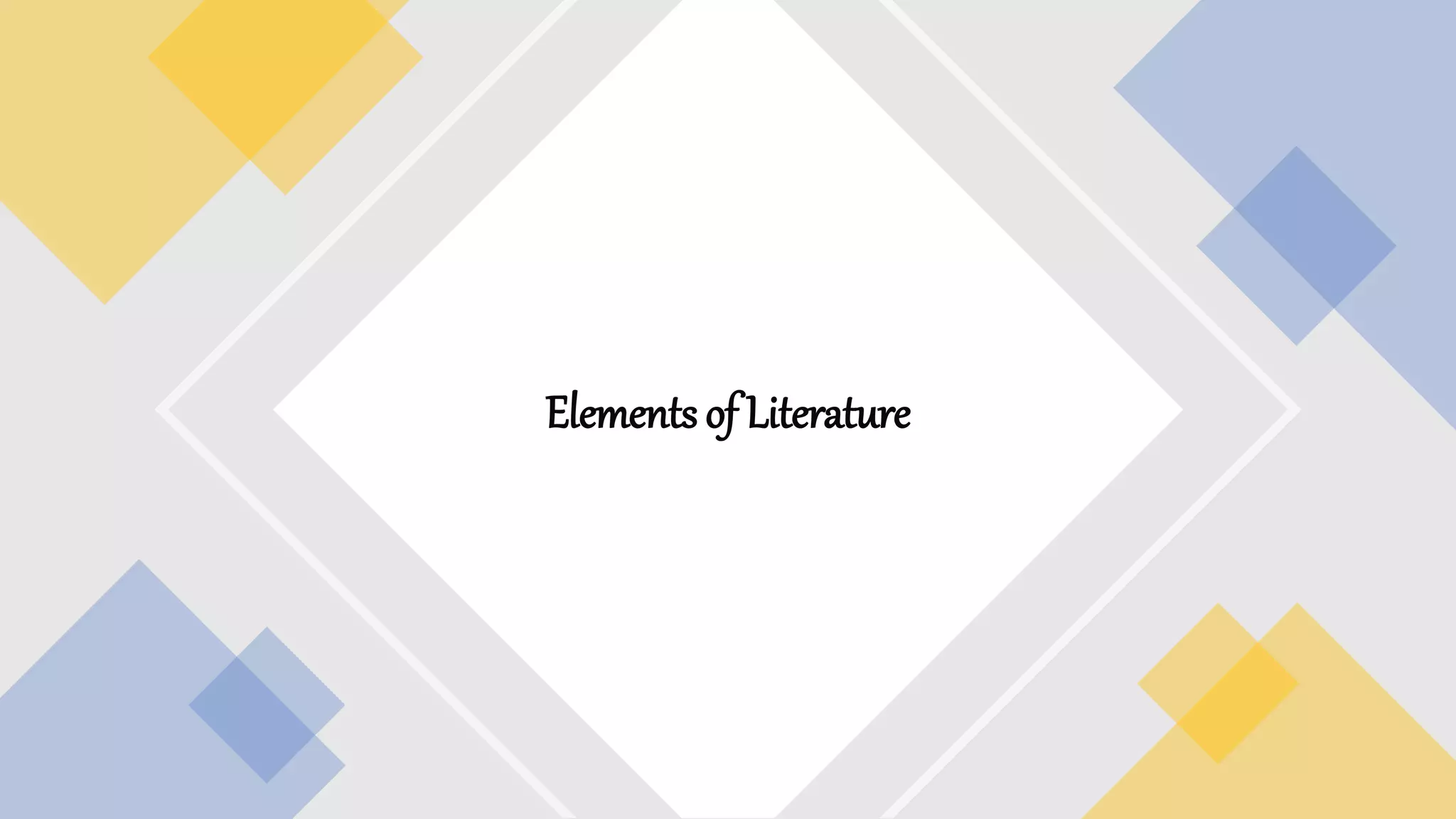 Elements of literature | PPTX