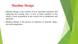 Fundamental of Design -Elements of Machine Design | PPTX