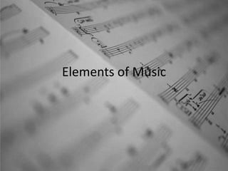Elements of Music | PPTX