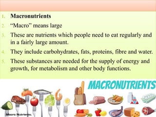 Elements of nutrition macro & micro nutrients | PPTX